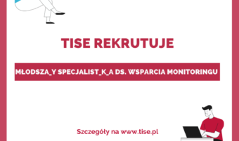 TISE rekrutuje – TISE – Towarzystwo Inwestycji Społeczno-Ekonomicznych SA